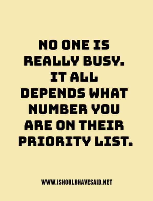 15 Best eve replies when someone says they're too busy to see you | I ...
